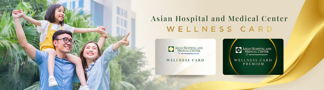 Wellness Card | Asian Hospital and Medical Center